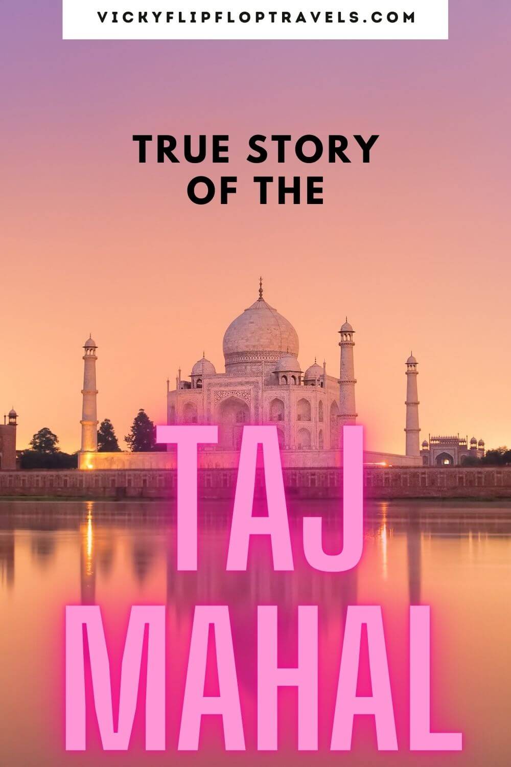 The Brutal True Taj Mahal Story, in 3 Minutes (+10 Great Facts)