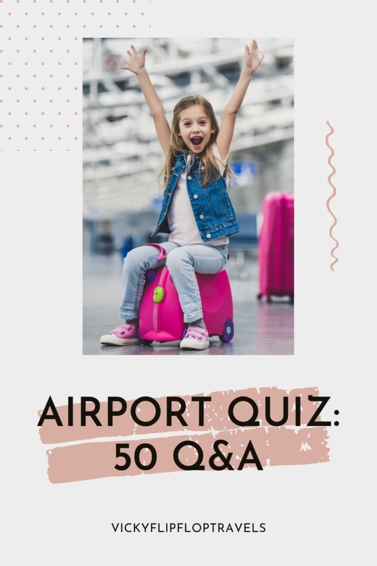 Airport Trivia: 50 Questions & Answers (+Airport Quiz Code Round!)