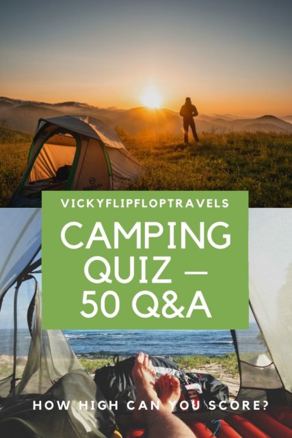 BIG Camping Quiz: 50 Questions & Answers for Outdoors Lovers