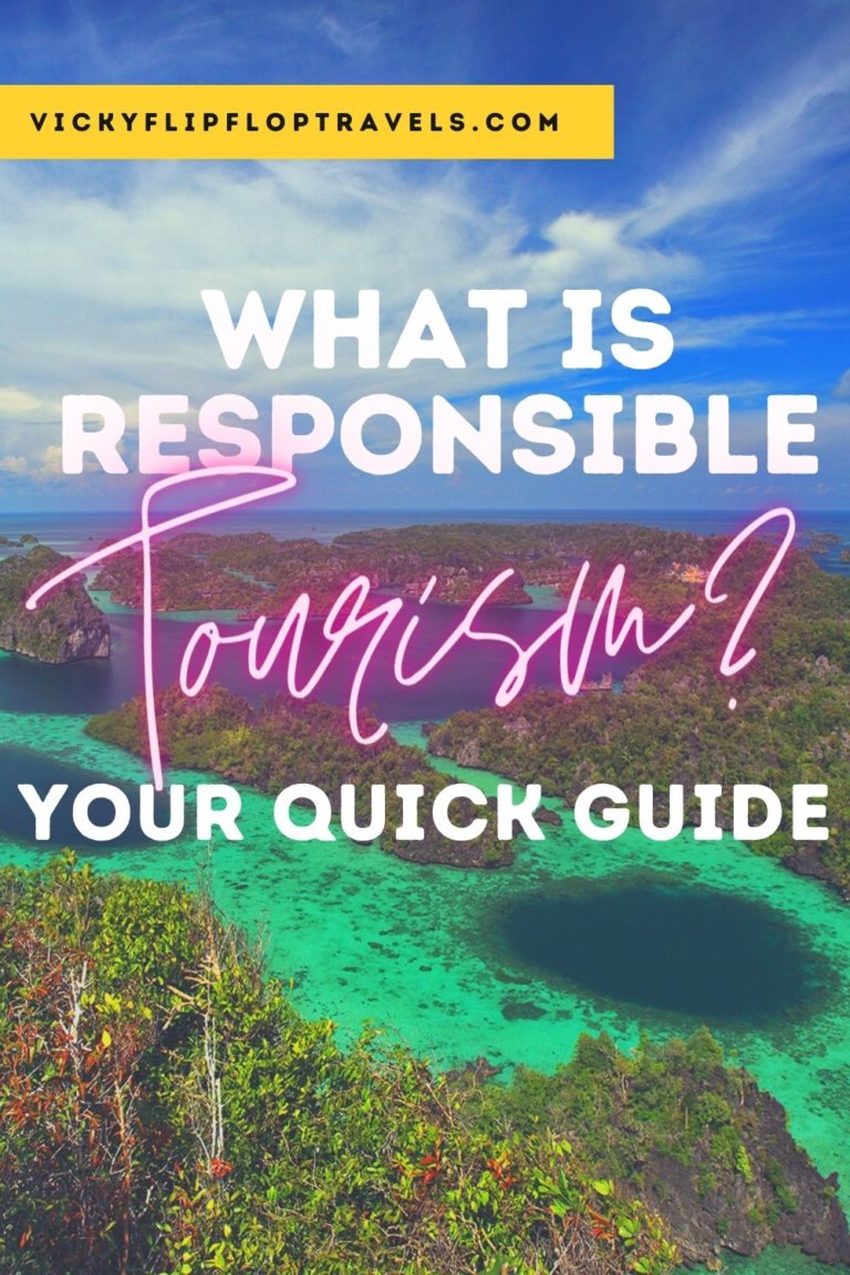 What is Responsible Tourism? Your Quick Guide