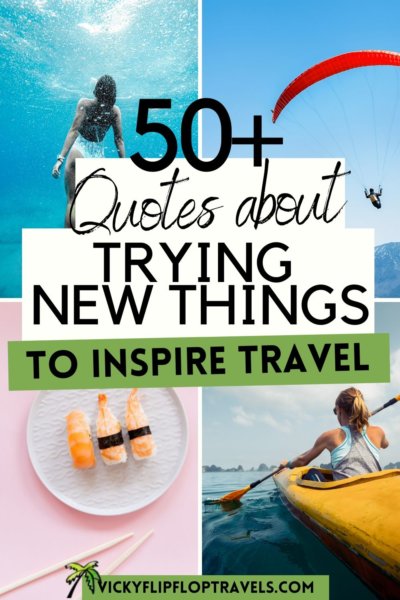 50+ Trying New Things Quotes to Inspire Travel in 2025