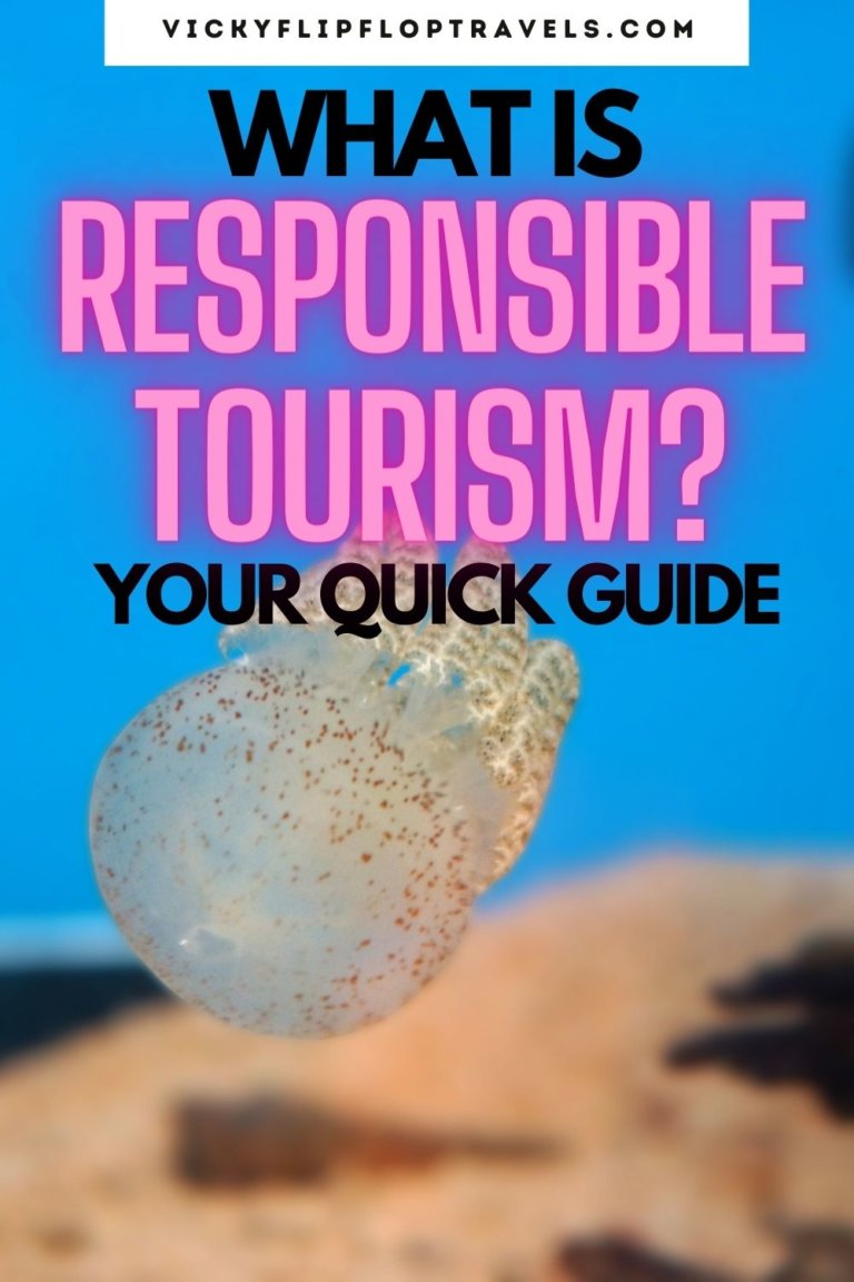 What is Responsible Tourism? Your Quick Guide