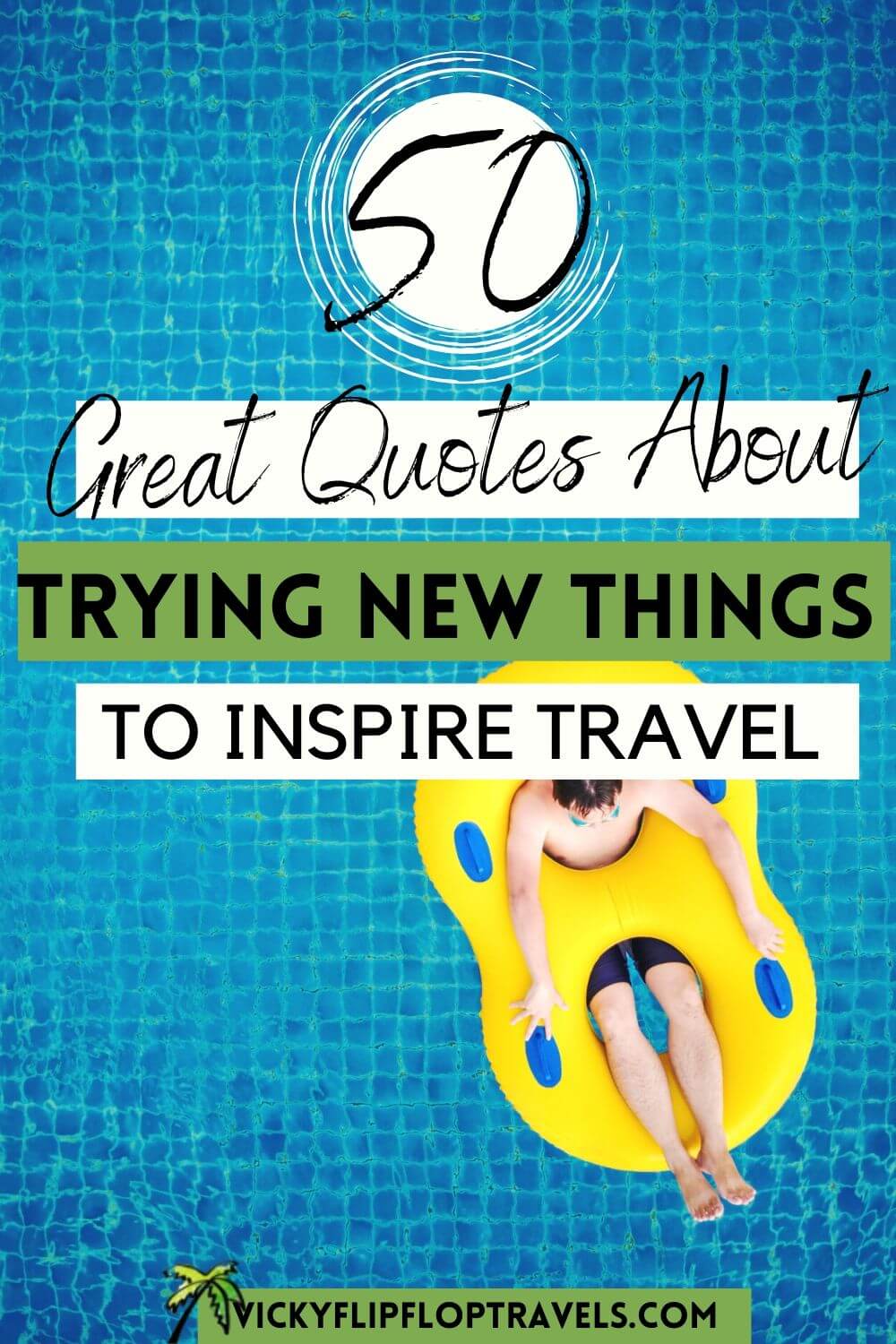 50+ Trying New Things Quotes to Inspire Travel in 2025