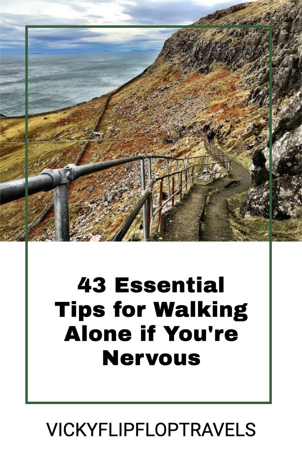 43 Essential Tips for Walking Alone if You're Nervous VickyFlipFlopTravels